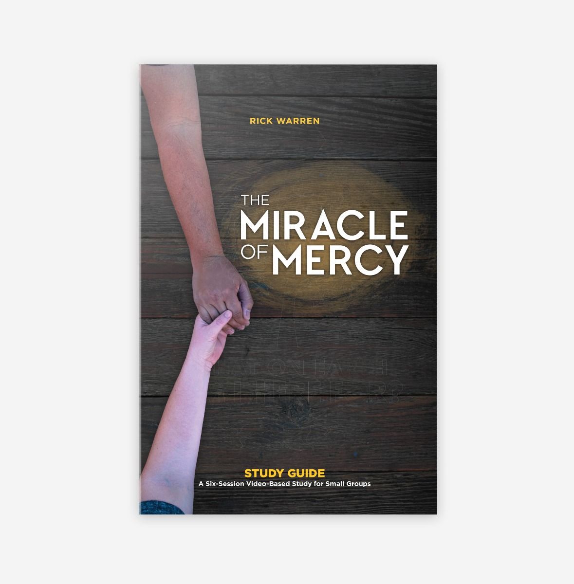 The Miracle of Mercy Study Guide – Pastor Rick Store