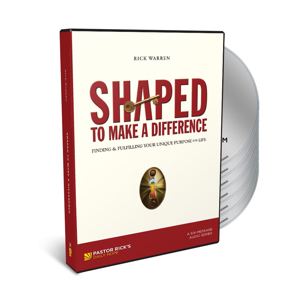 Shaped to Make a Difference Complete Audio Series – Pastor Rick Store