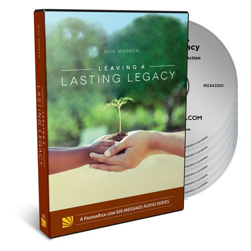 Leaving a Lasting Legacy Complete Audio Series – Pastor Rick Store