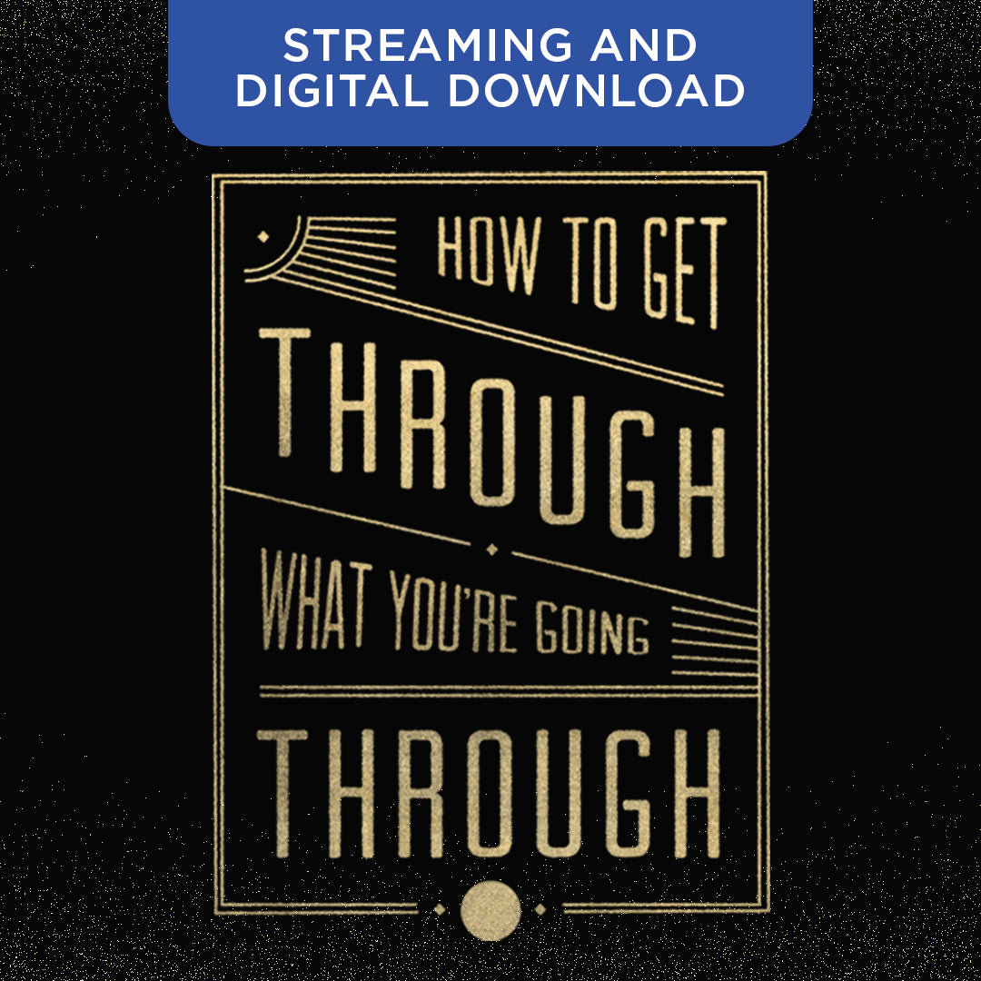 How to Get Through What You're Going Through (Complete Audio Series ...