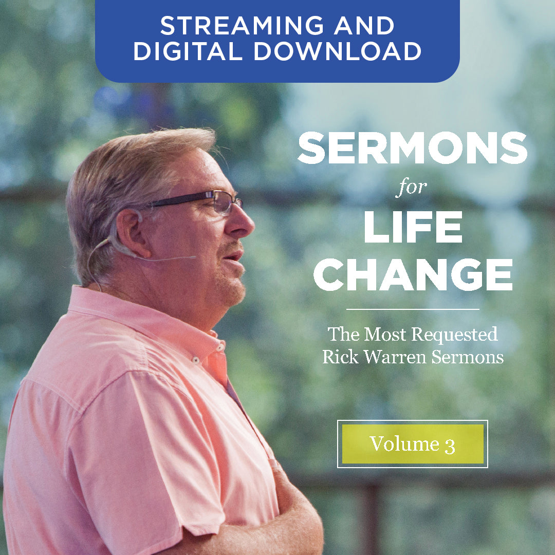 Sermons for Life Change: Volume 3 (Complete Audio Series) – Pastor Rick ...
